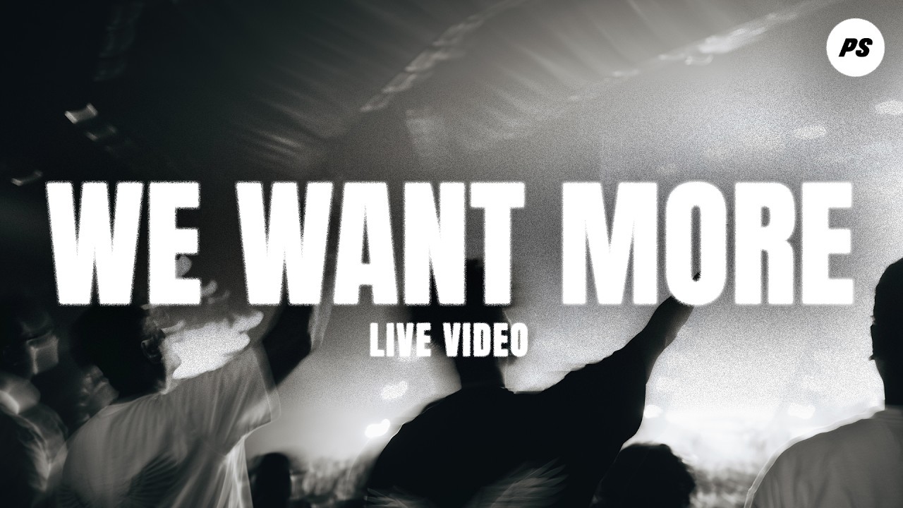 We Want More Lyrics - PlanetShakers | Zion Lyrics