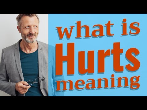 Hurts | Meaning of hurts 📖