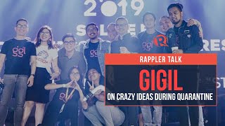 Rappler Talk: Crazy ideas during quarantine with Gigil