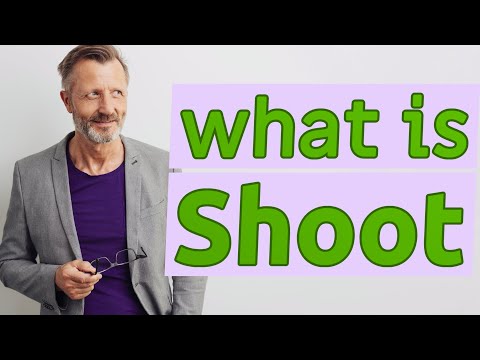 Shoot | Meaning of shoot