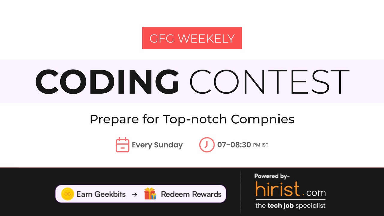 GFG Weekly Coding Contest | GeeksforGeeks Practice