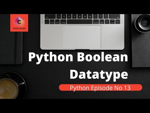 Boolean Datatype in Python | Python For Beginners