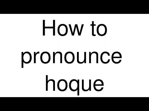 How to Pronounce "hoque" (Spanish)