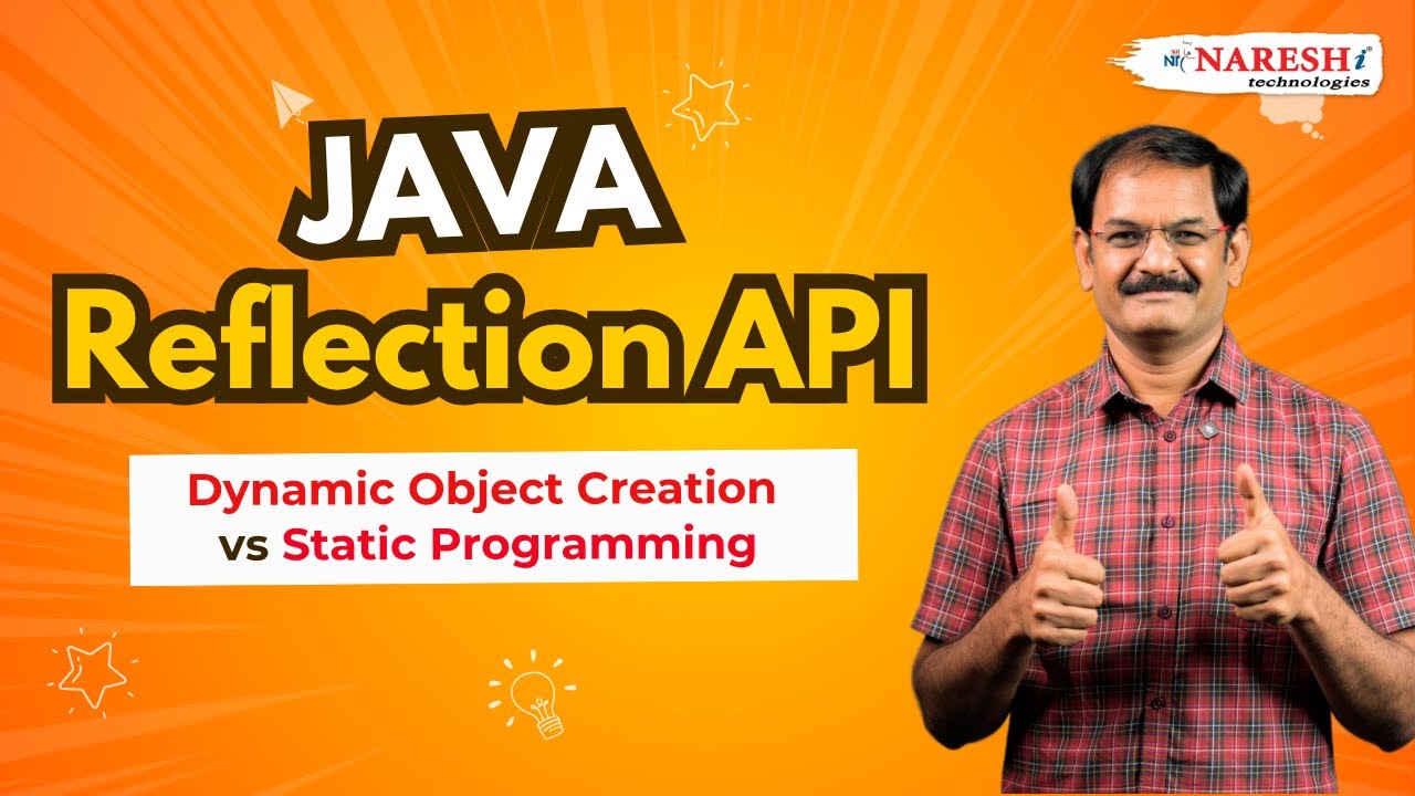 Java Reflection API Tutorial Dynamic Object Creation vs Static Programming | Naresh IT