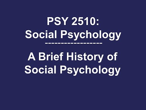 PSY 2510 Social Psychology: Brief History of Social Psychology
