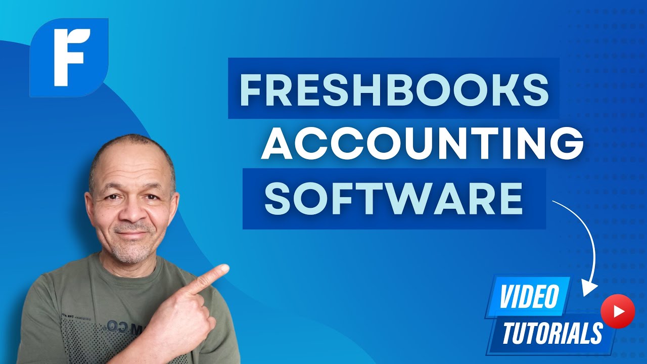 How To Use FreshBooks Accounting Software For Your Bookkeeping | Step-by-Step Guide