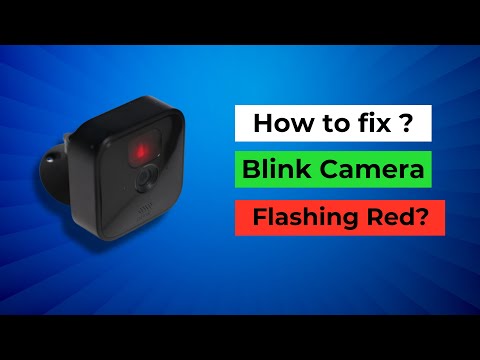 How to fix Blink Outdoor Camera Flashing Red? [ Why is my outdoor Blink camera blinking red? ]