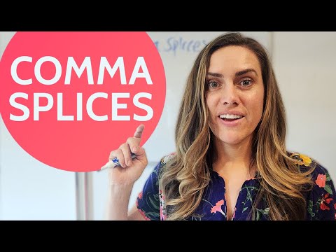 Comma Splices and How to Fix Them