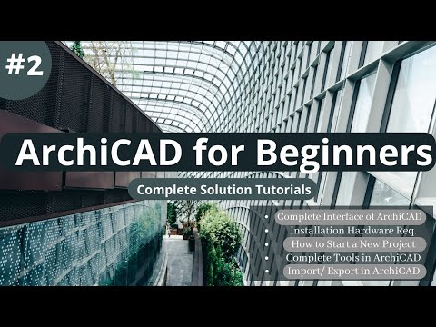 Interface of ArchiCAD #2 | ArchiCAD For Beginners Series