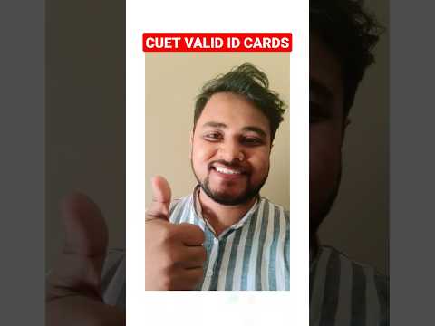 Valid ID's for CUET EXAM CENTRE #cuet2025 #shorts #cuet