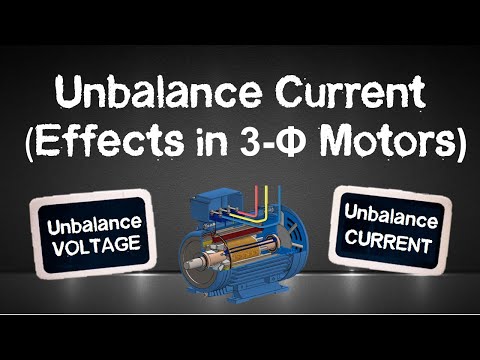 Unbalance Current in Motors | Unbalance Voltage | Effects and Causes of Unbalance Current