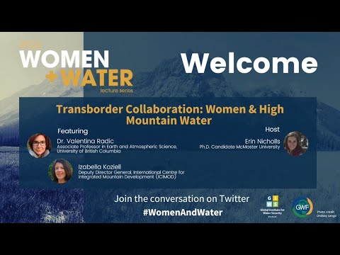 Women Plus Water 2022 - Transborder Collaboration: Women and High Mountain Water