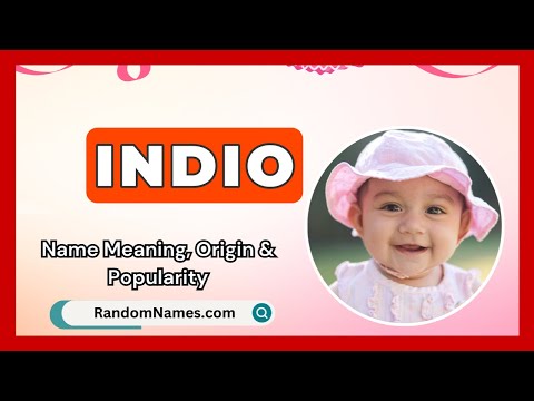 Indio - Baby Girl Name Meaning, Origin & Popularity - RandomNames.com