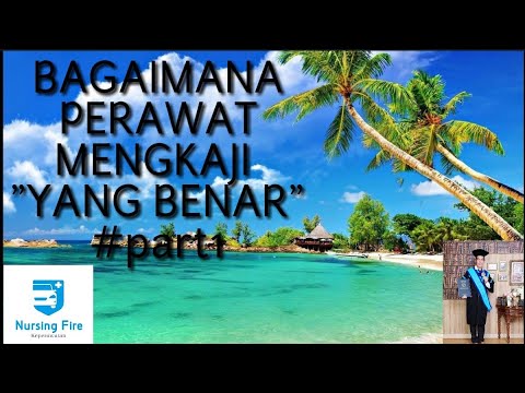 Pengkajian Perawat (Part 1)