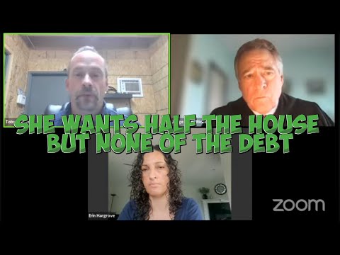 She Wants Half the House — But NONE of the Debt!