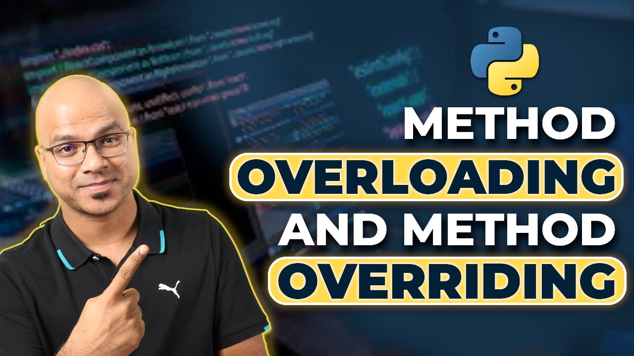 #60 Python Tutorial for Beginners | Method Overloading and Method Overriding