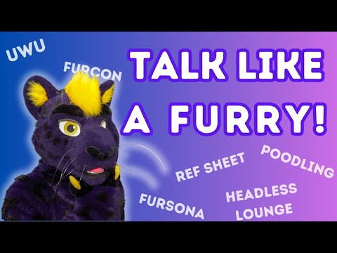 Why Furries Use FURRY LINGO