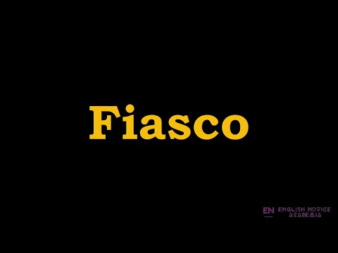 Fiasco - Meaning, Pronunciation, Examples | How to pronounce Fiasco in American English