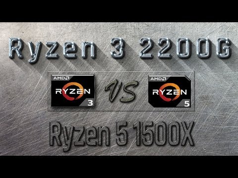 RYZEN 3 2200G vs RYZEN 5 1500X - BENCHMARKS / GAMING TESTS REVIEW AND COMPARISON /