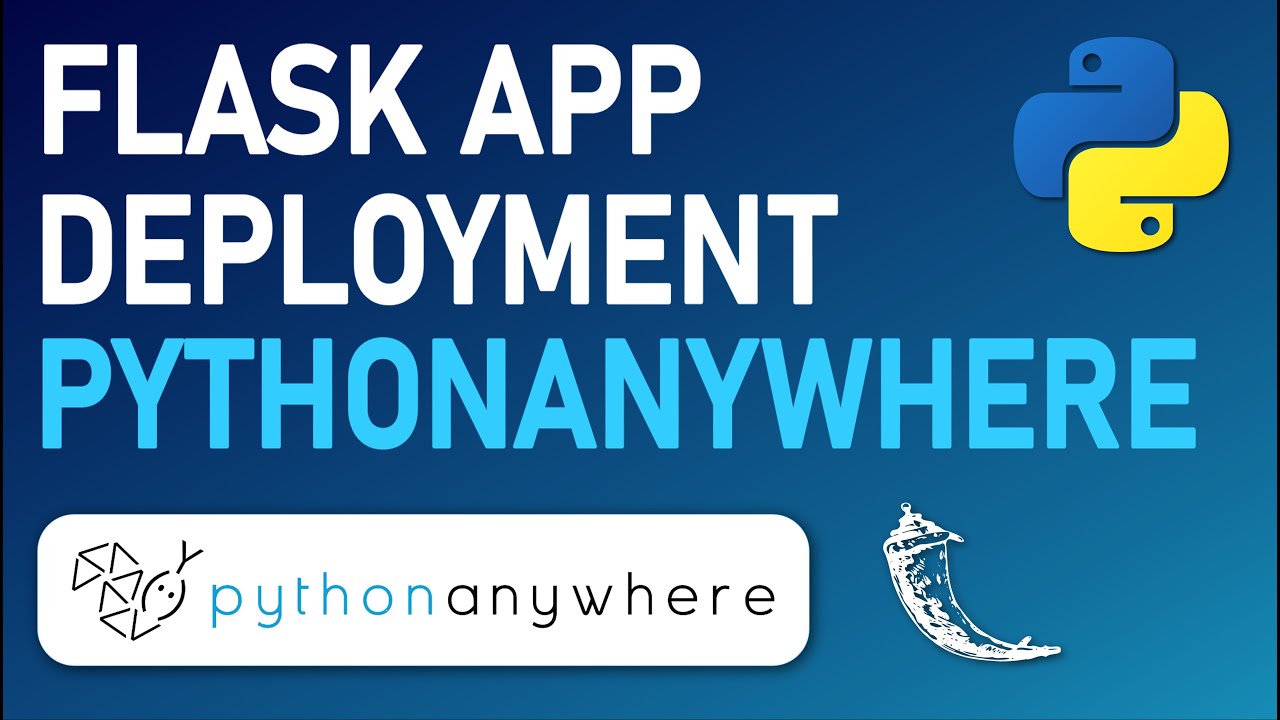 Host & Deploy Your Python Flask App on PythonAnywhere for FREE