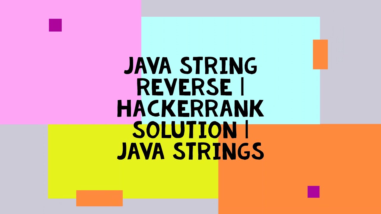 JAVA STRING REVERSE | HACKERRANK SOLUTION | JAVA STRINGS