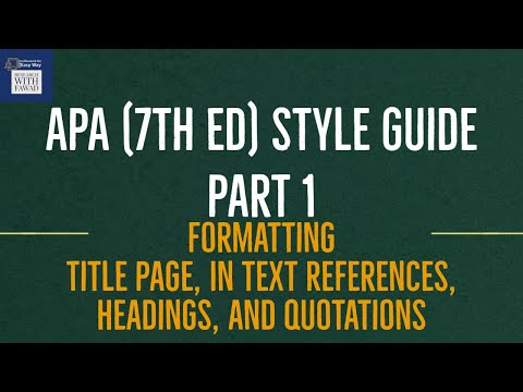 APA Style Guide | Part 1 | Title Page, In text References, Headings, and Quotations