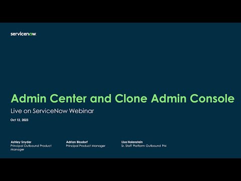 Platform Academy Session #43 - Oct 12, 2023 - Admin Center and System Clone Updates for Vancouver
