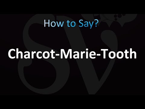 How to Pronounce Charcot-Marie-Tooth Disease