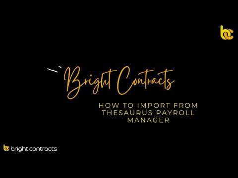 How to Import Employees From Thesaurus Payroll Manager to Bright Contracts