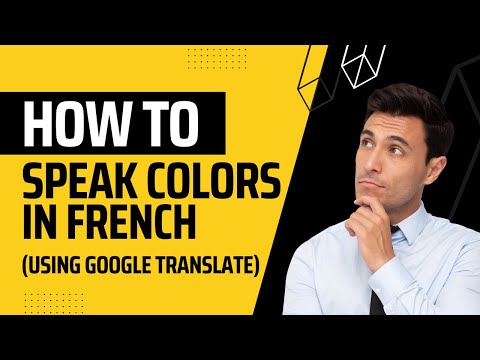 How to speak basic colors in French using Google Translate