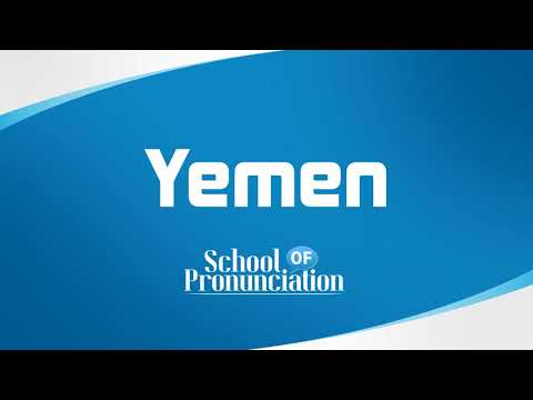 Learn How To Pronounce Yemen