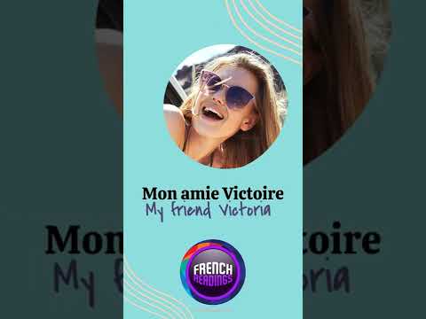 Easy French Readings Mon amie Victoire #shorts #frenchforkids