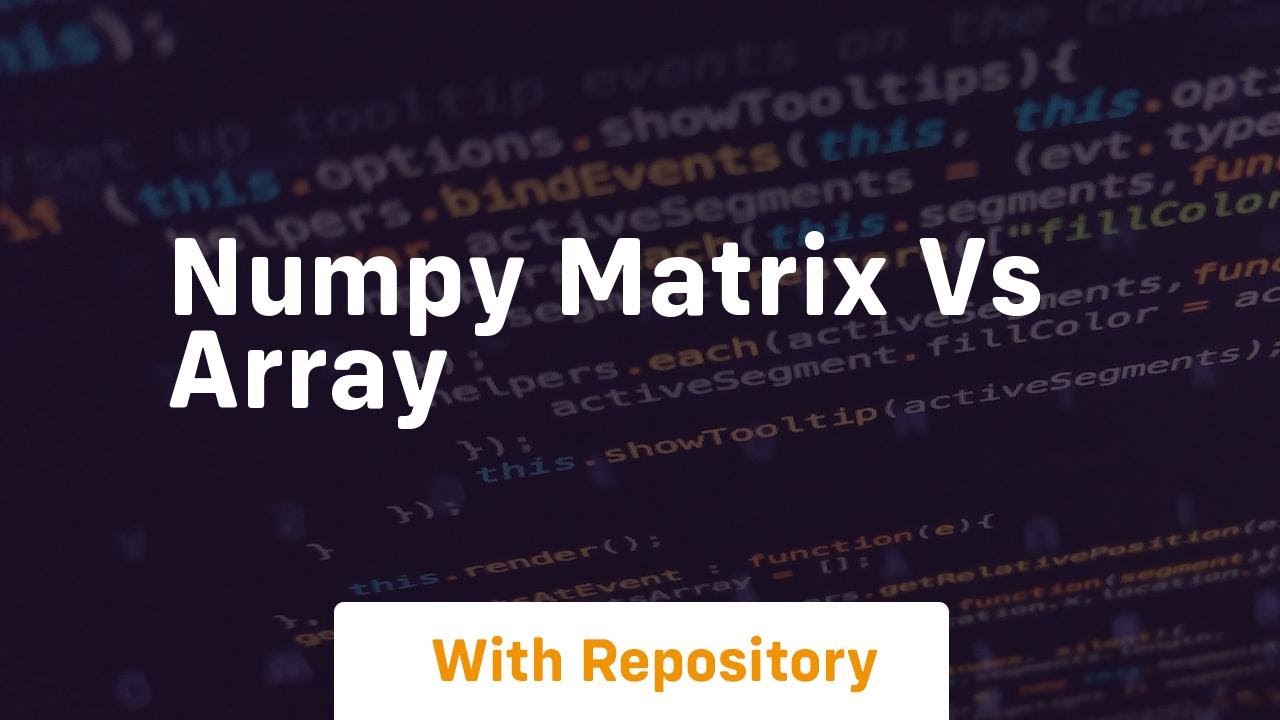 numpy matrix vs array