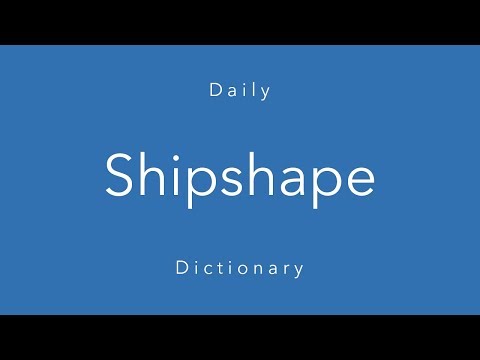 Shipshape (Daily Dictionary)