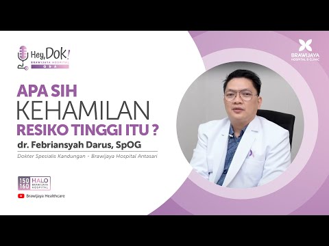 Hey Dok ! QnA : Kehamilan resiko tinggi