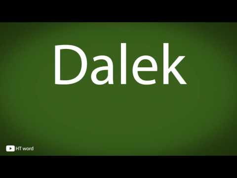 How to pronounce Dalek