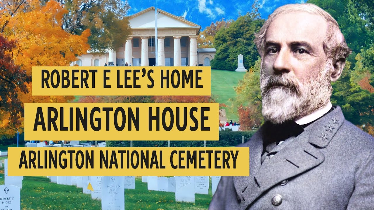 HIDDEN HISTORY of Arlington House Arlington National Cemetery | George Washington  to Robert E. Lee