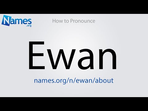 How to Pronounce Ewan