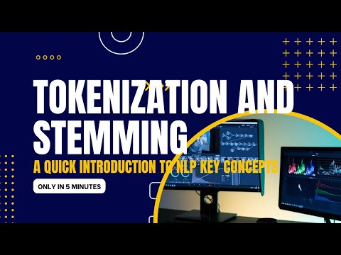 Introduction to Natural Language Processing (NLP) with Python: Tokenization and Stemming