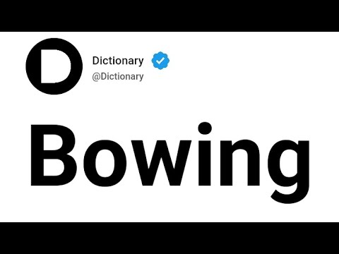 Bowing Meaning In English