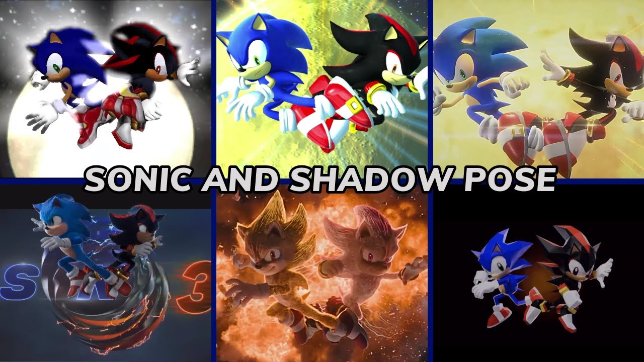 Sonic and Shadow Pose - Compilation