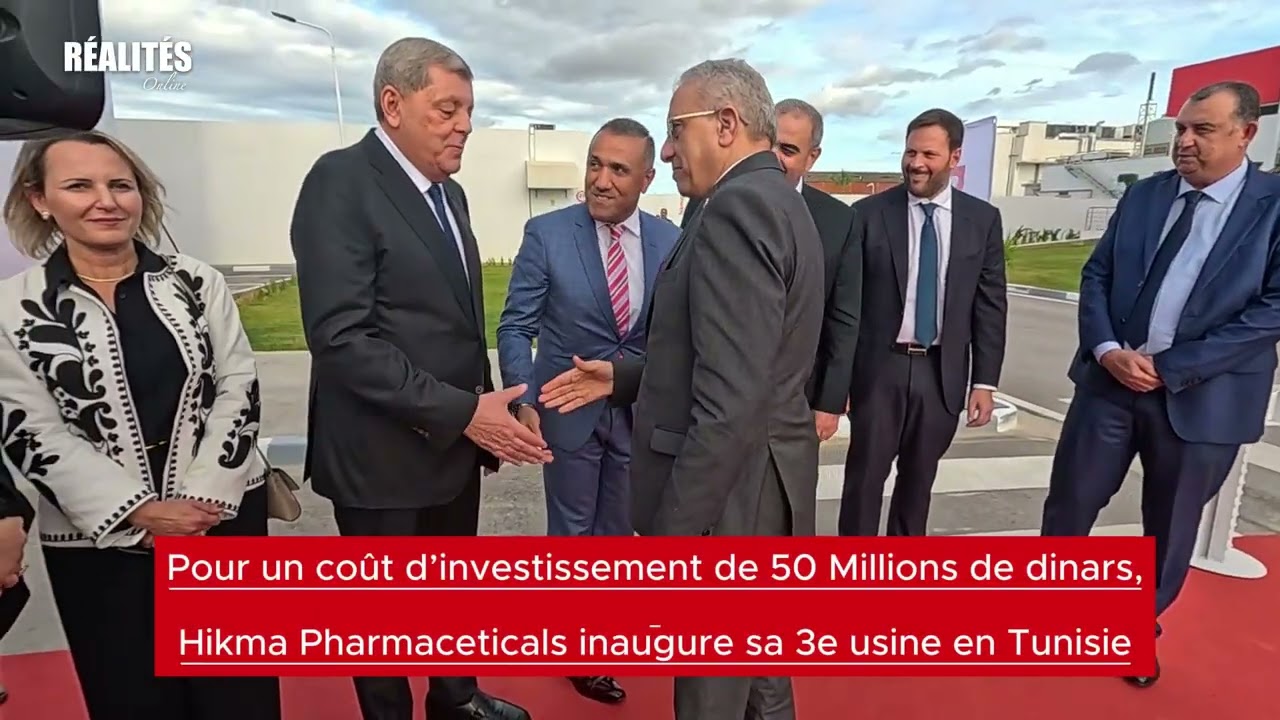 Hikma Pharmaceuticals inaugure sa troisième usine en Tunisie : un ...