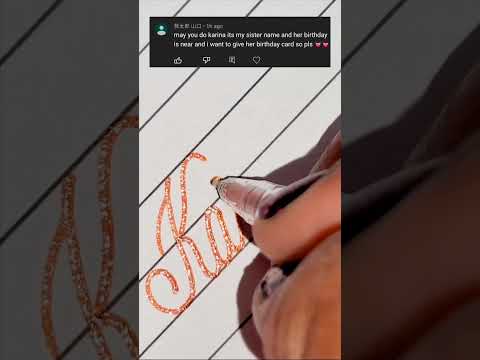 Say my beautiful name -- Karina! Happy Birthday! Practice lettering and cursive with me!