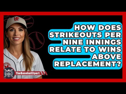 How Does Strikeouts Per Nine Innings Relate To Wins Above Replacement? - The Baseball Xpert