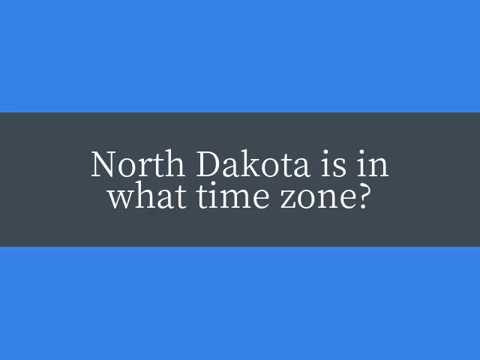 North Dakota is in what time zone?