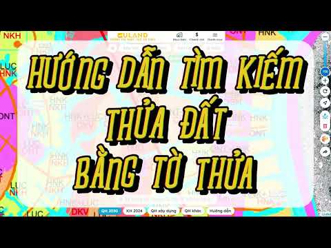 Hướng Dẫn Tìm Kiếm Thửa Đất Bằng Tờ Thửa Trên Guland