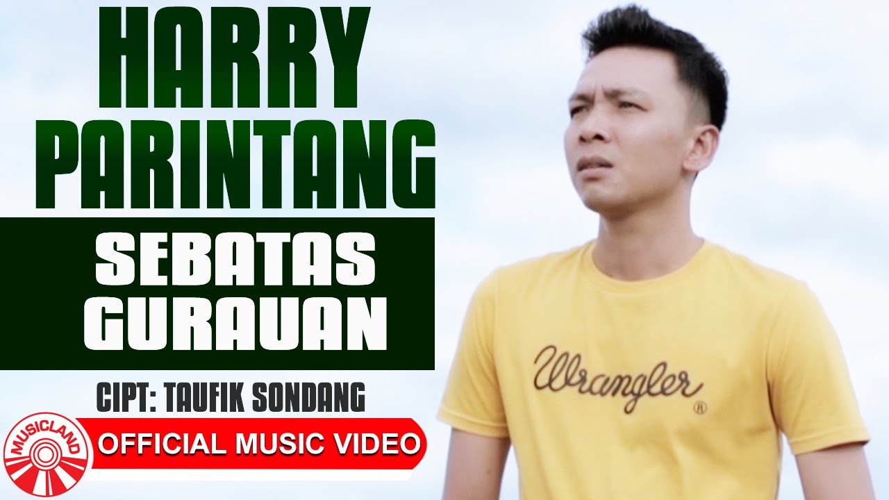 Harry Parintang - Sebatas Gurauan [Official Music Video HD]
