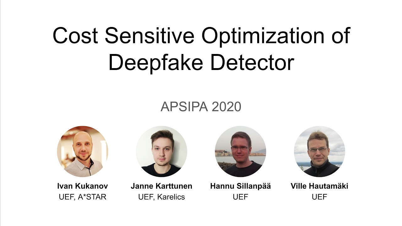 Cost Sensitive Optimization Deepfake Detector | APSIPA 2020