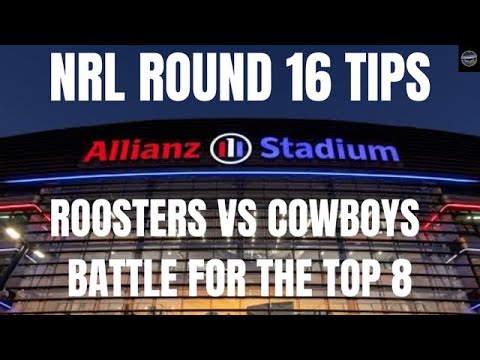 NRL ROUND 16 TIPS & PREDICTIONS