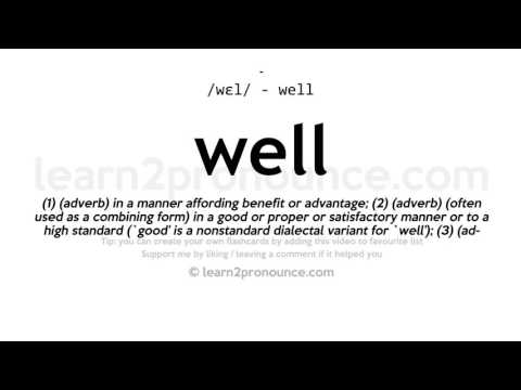 Well pronunciation and definition